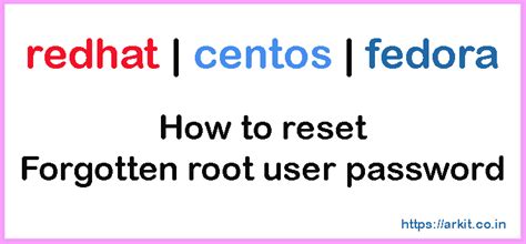 Root User Password Reset In RHEL ARKIT