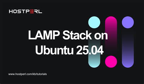 install and configure lamp stack on ubuntu 25 04 hostperl