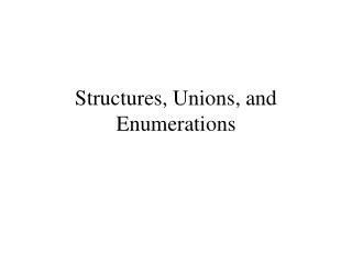 PPT Structures Unions In C PowerPoint Presentation Free Download ID 5179241