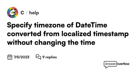 Specify Timezone Of Datetime Converted From Localized Timestamp Without