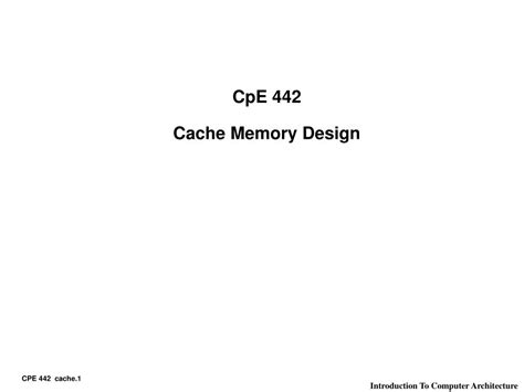 PPT CpE 442 Cache Memory Design PowerPoint Presentation Free Download ID 5585780