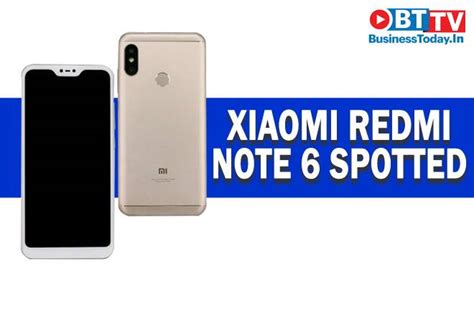 Video Xiaomi Redmi Note With A Notch Revealed By Tenaa Technology Businesstoday