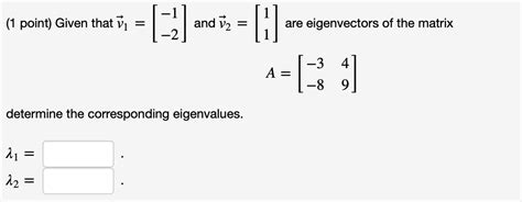 Solved Point Given That Vi Are Eigenvectors Of The Chegg Com