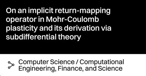 On An Implicit Return Mapping Operator In Mohr Coulomb Plasticity And Its Derivation Via