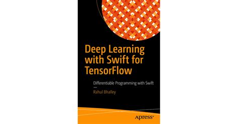 Deep Learning With Swift For Tensorflow Differentiable Programming