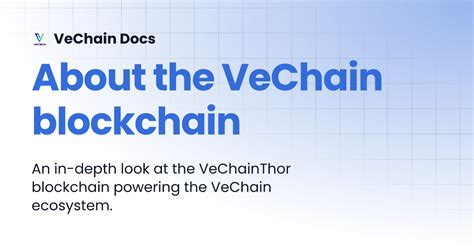 About The Vechain Blockchain Vechain Docs