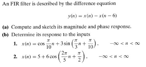 Solved An Fir Filter Is Described By The Difference Equation