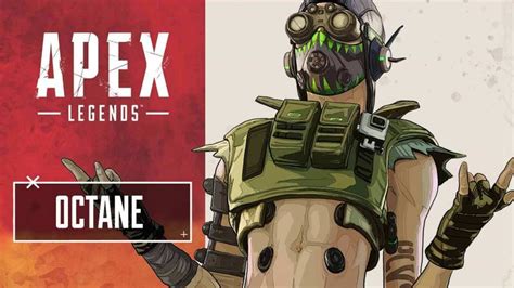 Apex Legends Octane Guide Lore Abilities And Best Gun Loadouts