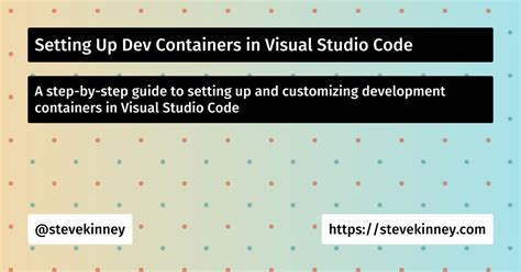 Setting Up Dev Containers In Visual Studio Code Visual Studio Code