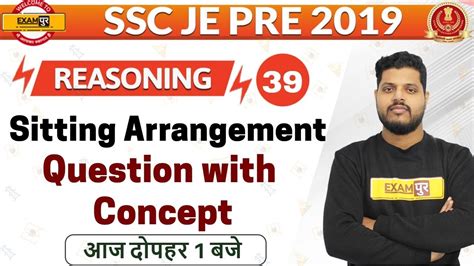 Ssc Je Pre 2019 Reasoning By Avdhesh Sir Class 39 Sitting Arrangement Youtube