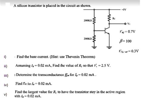 Solved A Silicon Transistor Is Placed In The Circuit As Shown 5v 200k