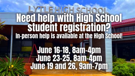 June Dates And Times For In Person Registration Help At High School