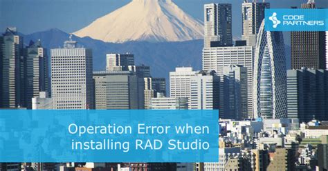 Operation Error When Installing RAD Studio Code Partners