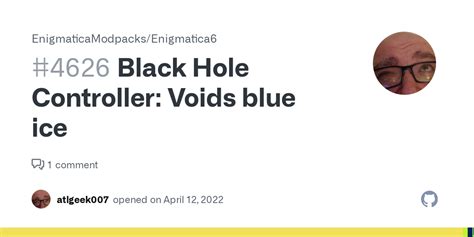 Black Hole Controller Voids Blue Ice · Issue 4626 · Enigmaticamodpacksenigmatica6 · Github