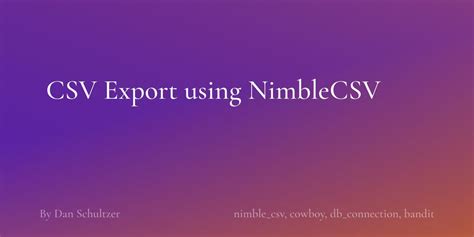 Learn Elixirdev On Linkedin Csv Export Using Nimblecsv