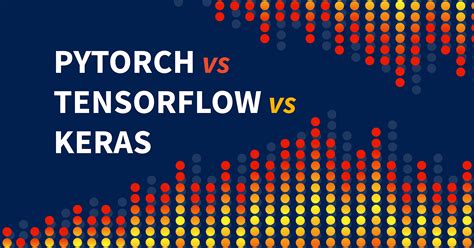 Pytorch Vs Tensorflow Vs Keras Which Framework Gets You Hired