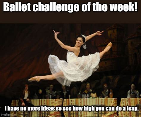 Funny Ballet Dance Memes