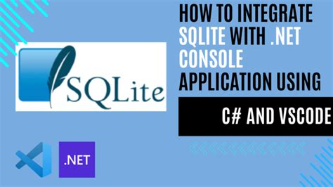 How To Integrate SQLite With NET Console Application Using C And VSCode Ottorino Bruni
