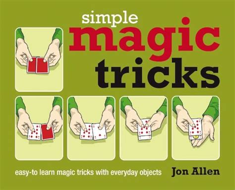 Simple Magic Tricks And How To Do Them At Shirl Wright Blog