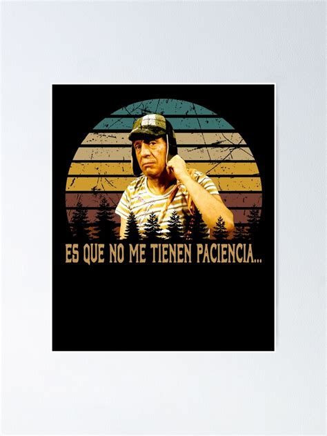 Vintage El Chavo Del Ocho Tv Series Es Que No Me Tienen Paciencia