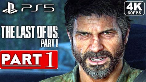 The Last Of Us Part 1 Remake Ps5 Gameplay Walkthrough Part 1 4k 60fps