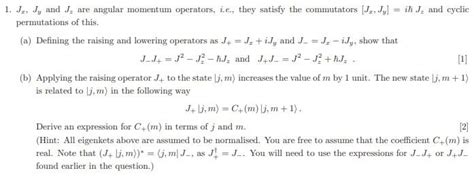 Solved Jx Jy And Jz Are Angular Momentum Operators I E