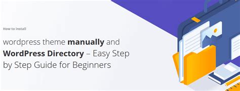 Top 3 Easy Methods For Installing A Wordpress Theme