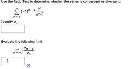 Solved Use The Ratio Test To Determine Whether The Series Is