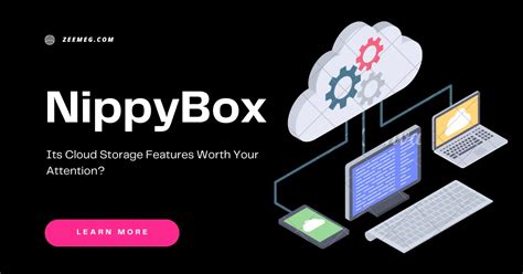 Nippybox The Secure User Friendly Cloud Storage Solution For Modern Digital Life
