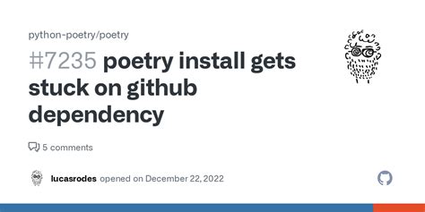 Poetry Install Gets Stuck On Github Dependency Issue 7235 Python Poetry Poetry GitHub