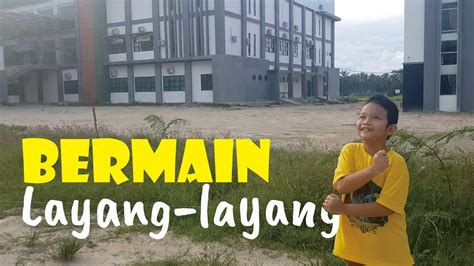 Cara Bermain Layang Layang Youtube