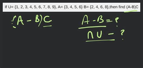If U {1 2 3 4 5 6 7 8 9} A {3 4 5 6} B {2 4 6 8} Then F