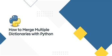 How To Merge Multiple Dictionaries With Python Dev Community