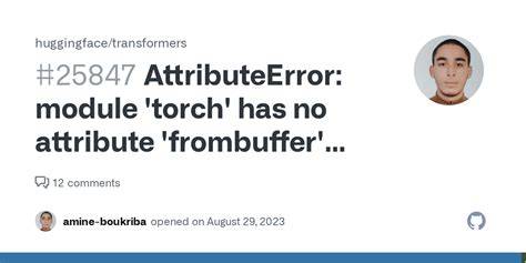 Attributeerror Module Torch Has No Attribute Frombuffer When Finetuning Multilang Bert