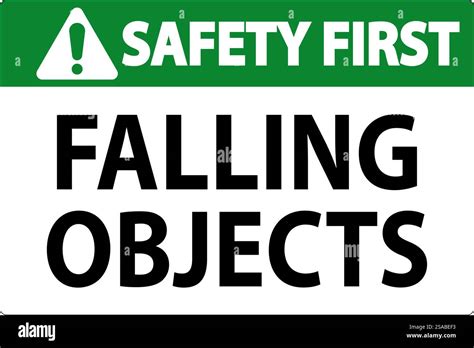 Safety First Sign Falling Objects Stock Vector Image And Art Alamy