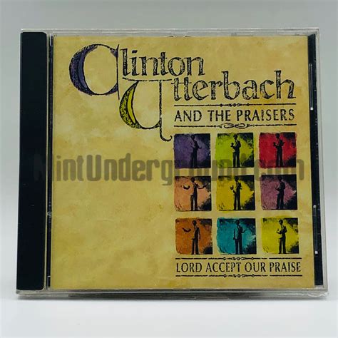 Clinton Utterbach And The Praisers Lord Accept Our Praise Cd Mint
