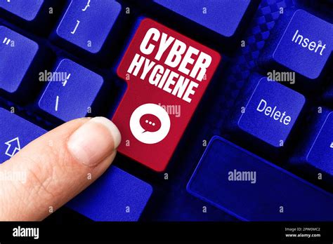Sign Displaying Cyber Hygiene Conceptual Photo Steps That Computer Users Take To Improve Their