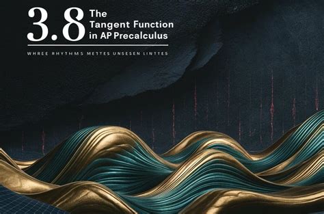 3 8 The Tangent Function In Ap Precalculus