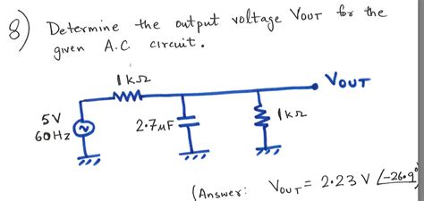 Solved Determine The Output Voltage Vout For The Given Ac