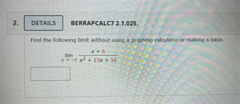 Solved Find The Following Limit Without Using A Graphing