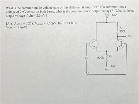 What Is The Common Mode Voltage Gain Of This Chegg