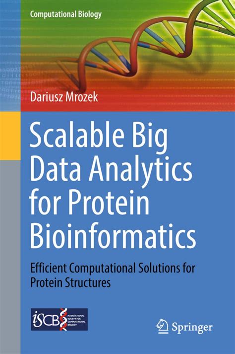 Scalable Big Data Analytics For Protein Bioinformatics By Dariusz Mrozek Booksnbooks