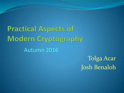 Practical Aspects Of Modern Cryptography Ppt Download