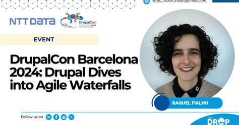 Drupalcon Barcelona 2024 Drupal Dives Into Agile Waterfalls