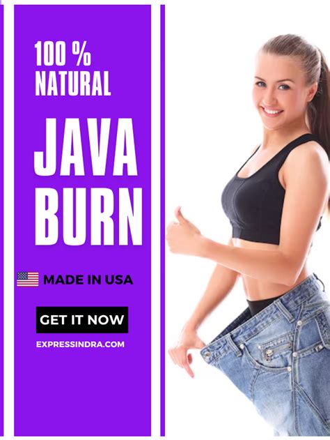 Java Burn 100 Natural Weight Loss Supplement Expressindra