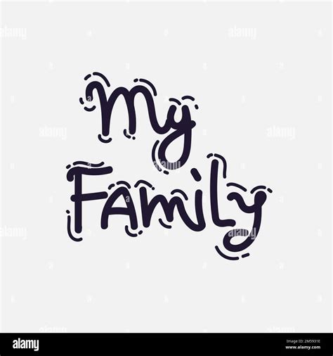 MY FAMILY VECTOR HAND LETTERING FAMILY TYPOGRAPHY Stock Vector Image