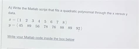 solved a write the matlab script that fits a quadratic