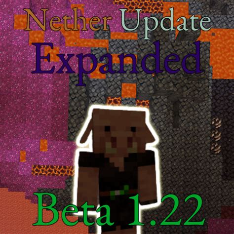 Nether Update Expanded Mods Minecraft Curseforge