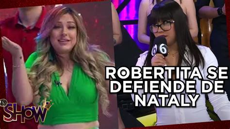 Robertita Llega Para Aclarar Las Cosas Con Nataly Es Show Youtube
