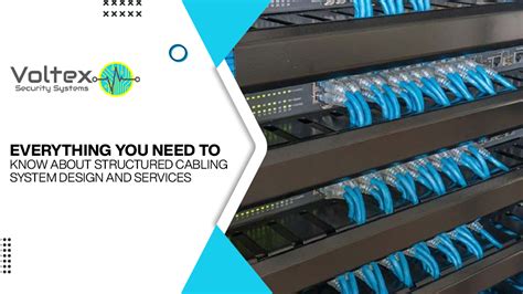Everything You Need To Know About Structured Cabling System Design And Services